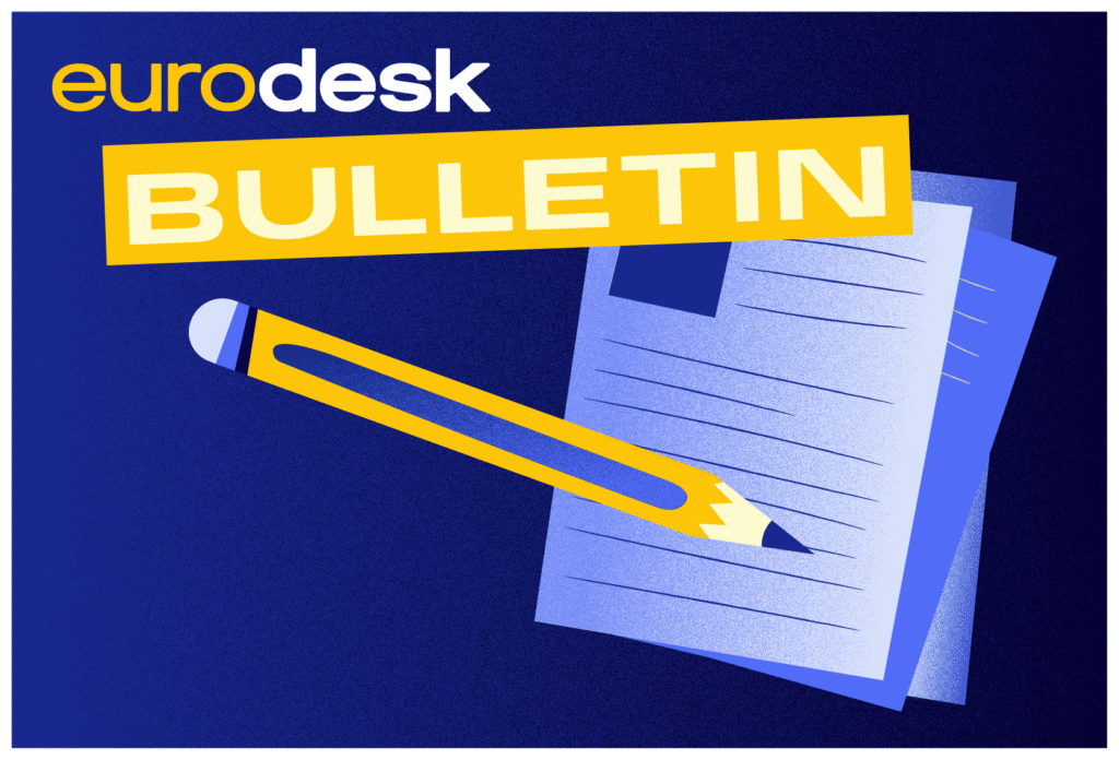 Eurodesk Bulletin - Eurodesk. Youth information experts.